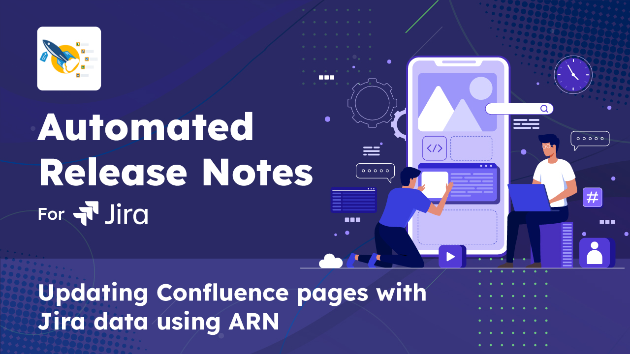 Updating Confluence Pages With Jira Data Using Arn Amoeboids