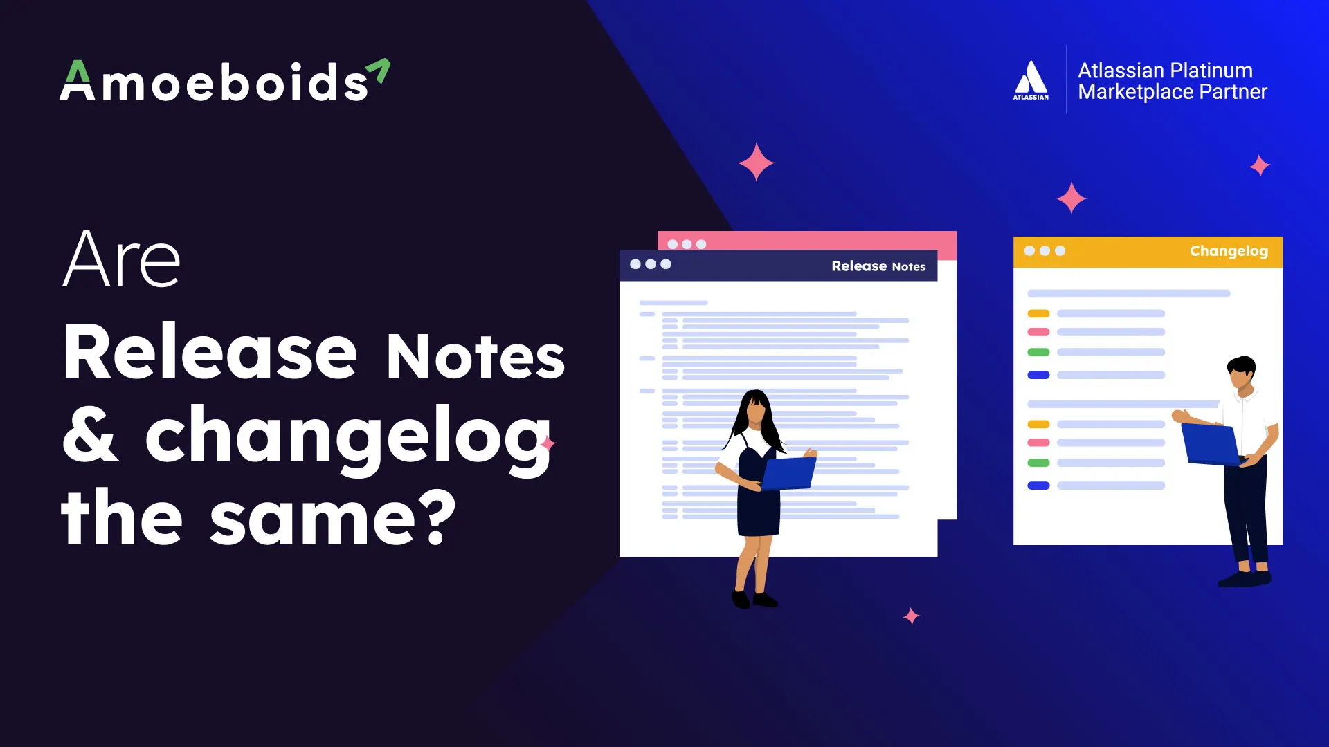 Are release notes and changelogs the same? | Amoeboids