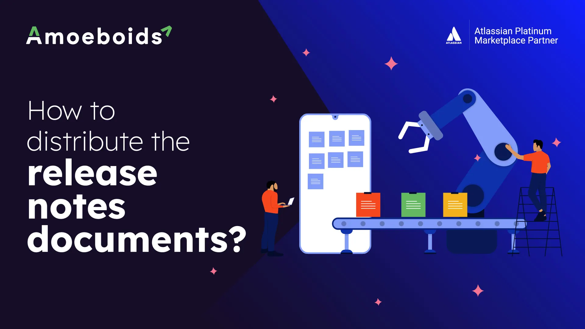 How to distribute release notes documents? | Amoeboids